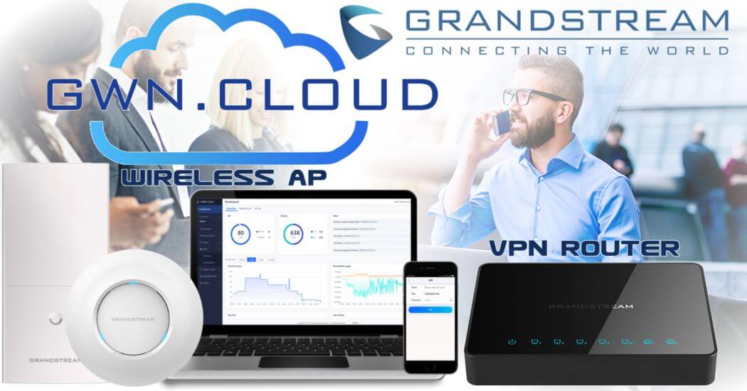Grandstream Wireless Aceess Points - Indoor& Outdoor - VPN Router